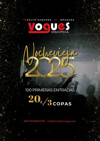 Compra entradas para NOCHEVIEJA 2025 VOGUES, en GRANADA | entradium ...