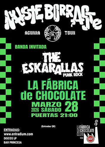 Tickety | NASTE BORRASTE + The ESKARALLAS (La Fábrica de Chocolate, VIGO)