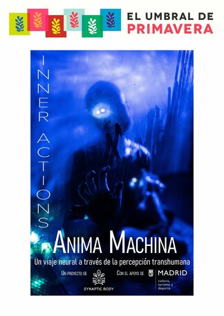 Compra entradas para ANIMA MACHINA (INNER ACTIONS)- Un viaje neural a ...