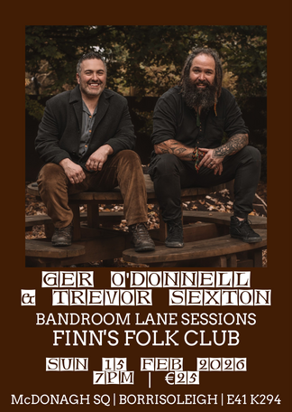 Buy tickets for Ger O'Donnell & Trevor Sexton - Finn's Folk Club, in ...
