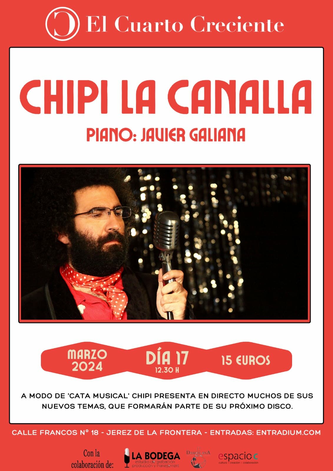 Chipi La Canalla "Cata de Canciones" Cuarto Creciente, Jerez. en Entradium